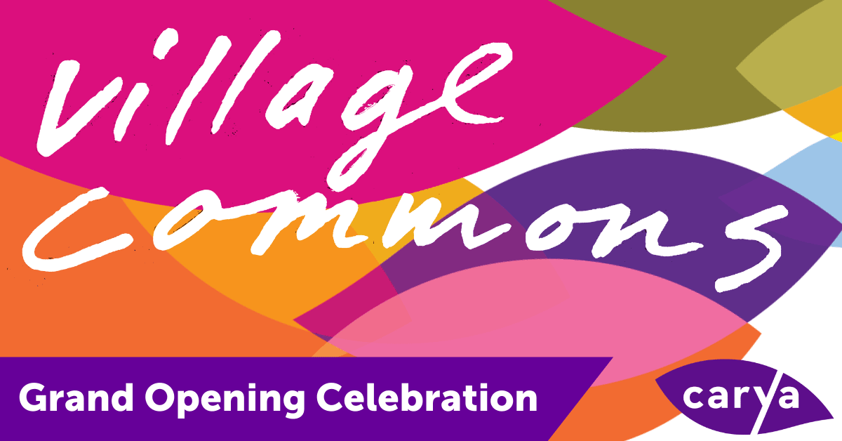 Village Commons Grand Opening - carya