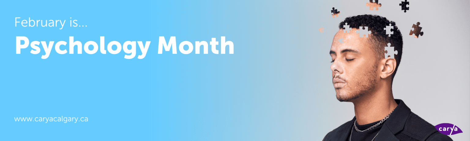 February is Psychology Month! - carya